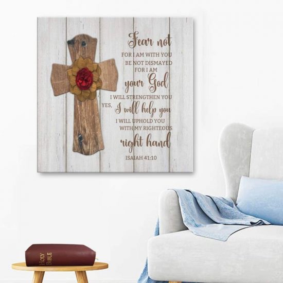 Bible Verse Wall Art: Fear Not, For I Am With You Isaiah 41:10 Canvas ...